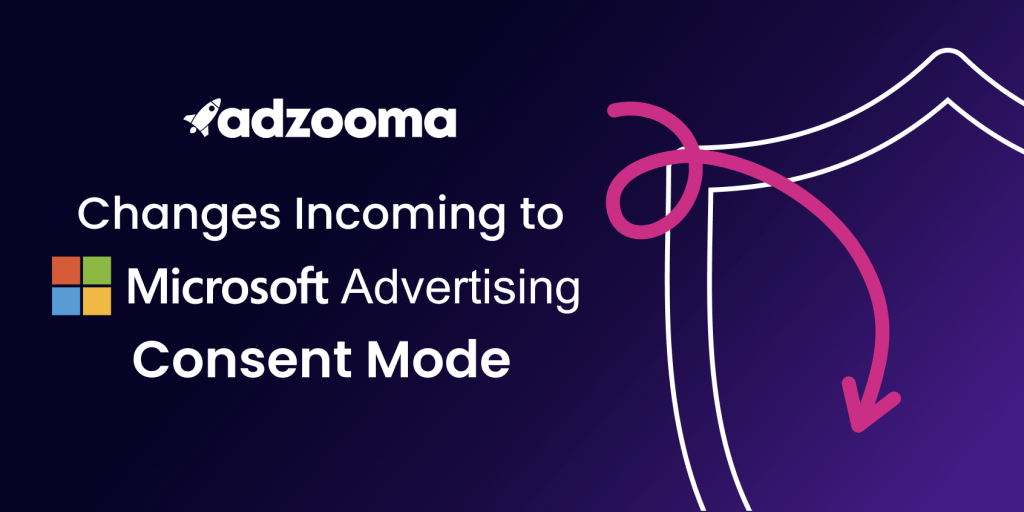 Upcoming Changes To Microsoft Advertising Consent Mode: What You Need ...